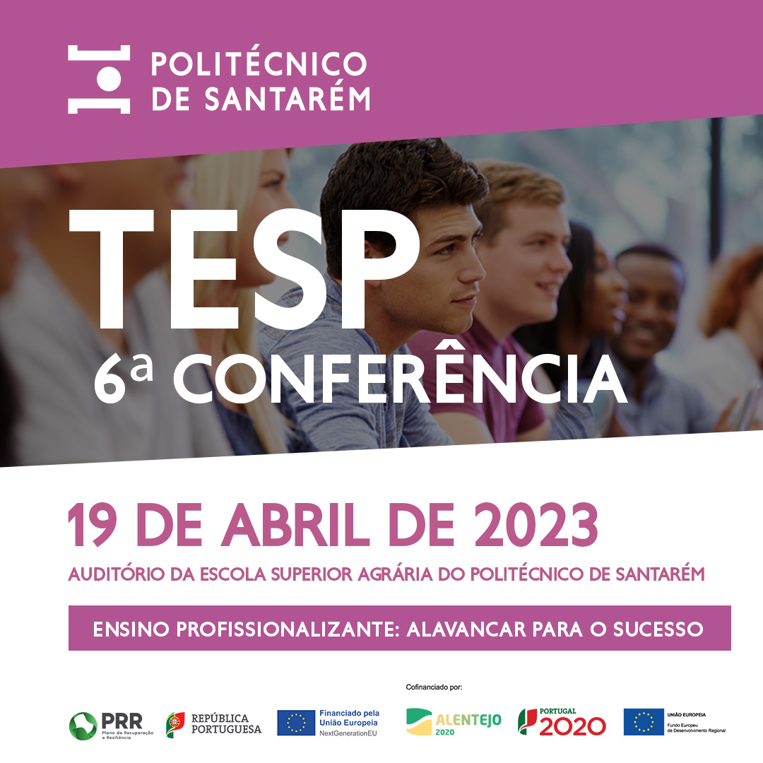 Politécnico de Santarém recebe 6ª Conferência dos TeSP 2023 ...