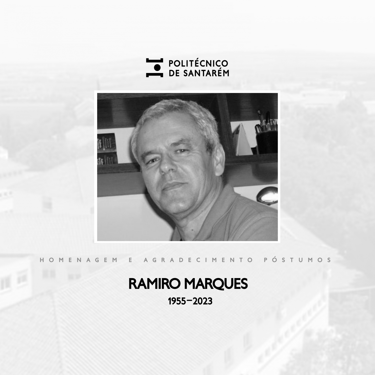 Homenagem e agradecimento póstumos ao Senhor Professor Doutor Ramiro ...