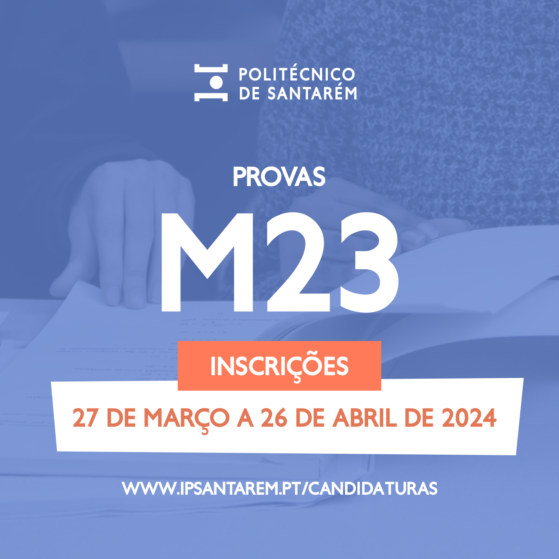 Inscrições abertas para as Provas M23 no Politécnico de Santarém ...
